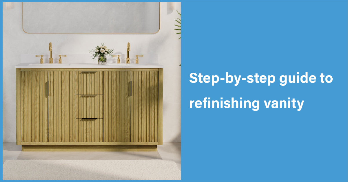 Step-By-Step Guide To Refinishing Vanity|WELLFOR