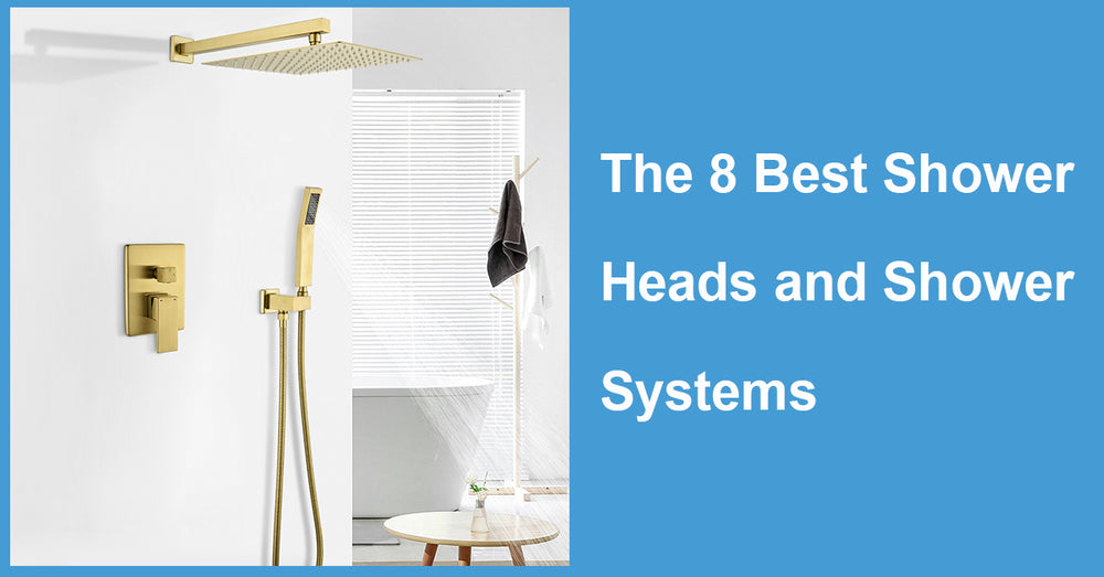 The 8 Best Shower Heads and Shower Systems|WELLFOR
