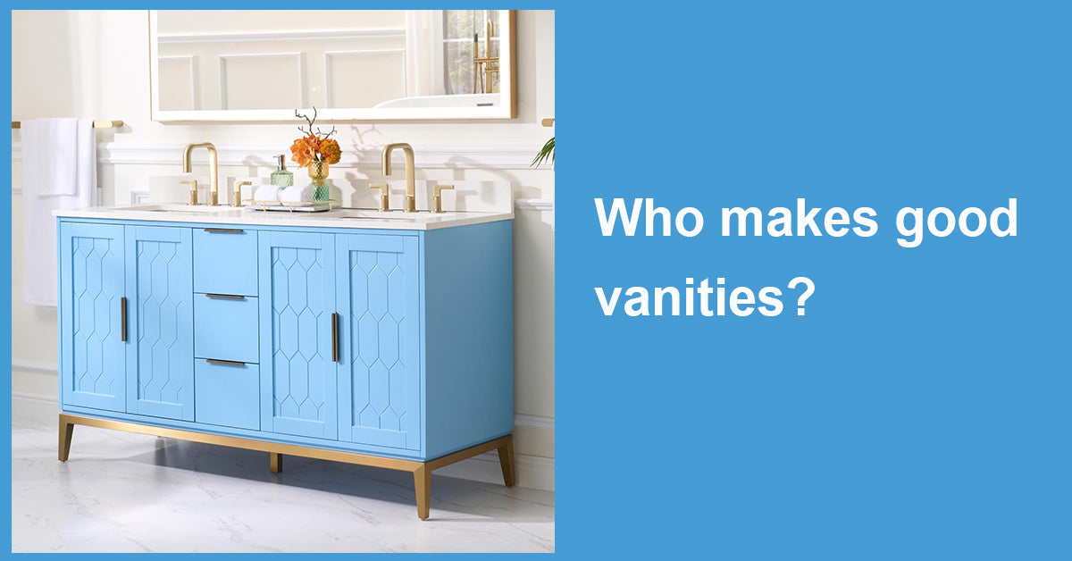 Who makes good vanities|WELLFOR