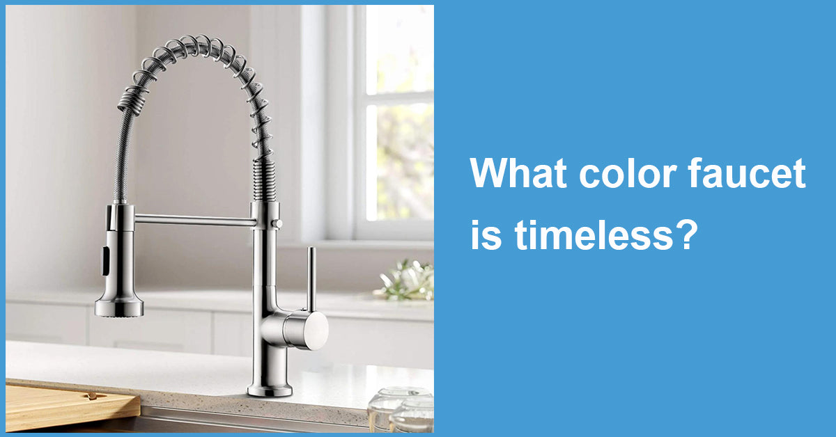 What color faucet is timeless|WELLFOR