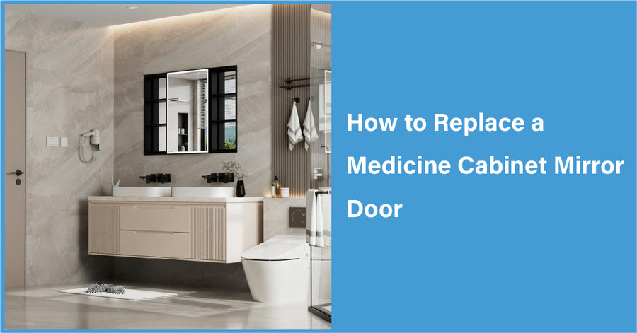 How to Replace a Medicine Cabinet Mirror Door|WELLFOR