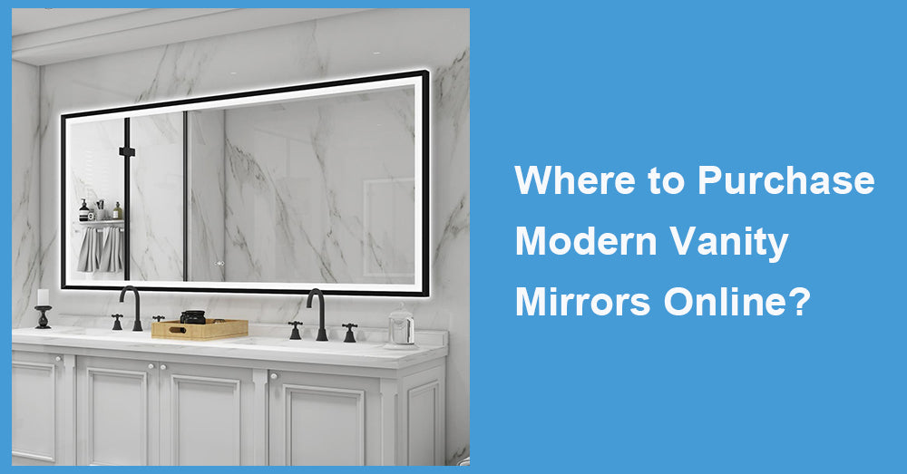 Where to Purchase Modern Vanity Mirrors Online|WELLFOR