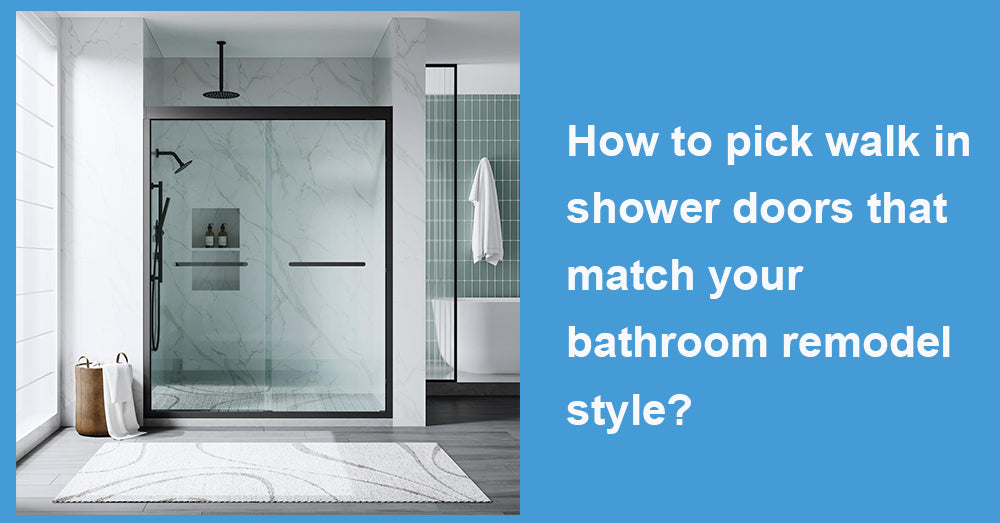 How to pick walk in shower doors that match your bathroom remodel style ...
